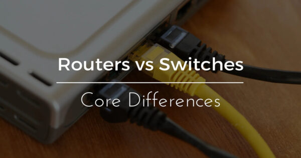 5 Perbedaan Router dan Switch: Fungsi dan Penggunaannya